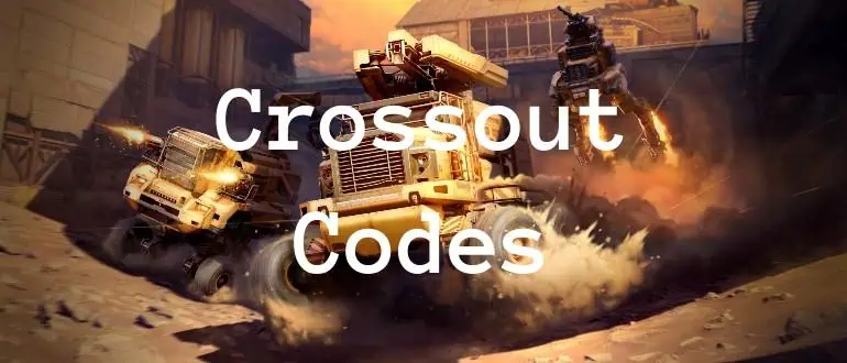 Crossout Promo Codes and Packs August 2025 | NEW!